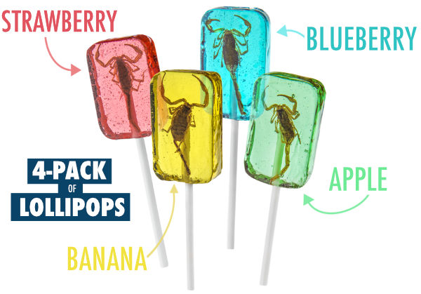Scorpion Suckers: Lollipops with a real stinging arachnid inside.